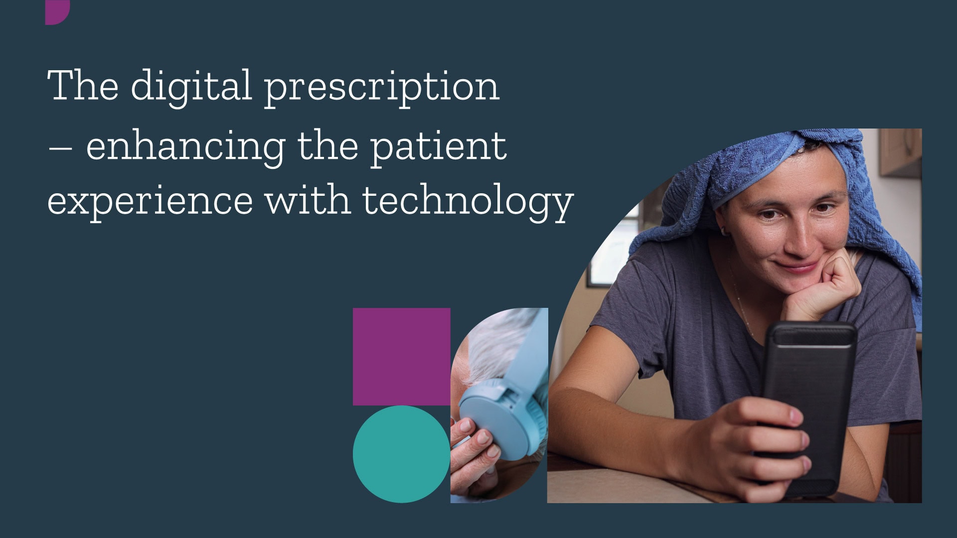 The digital prescription – enhancing the patient experience with ...