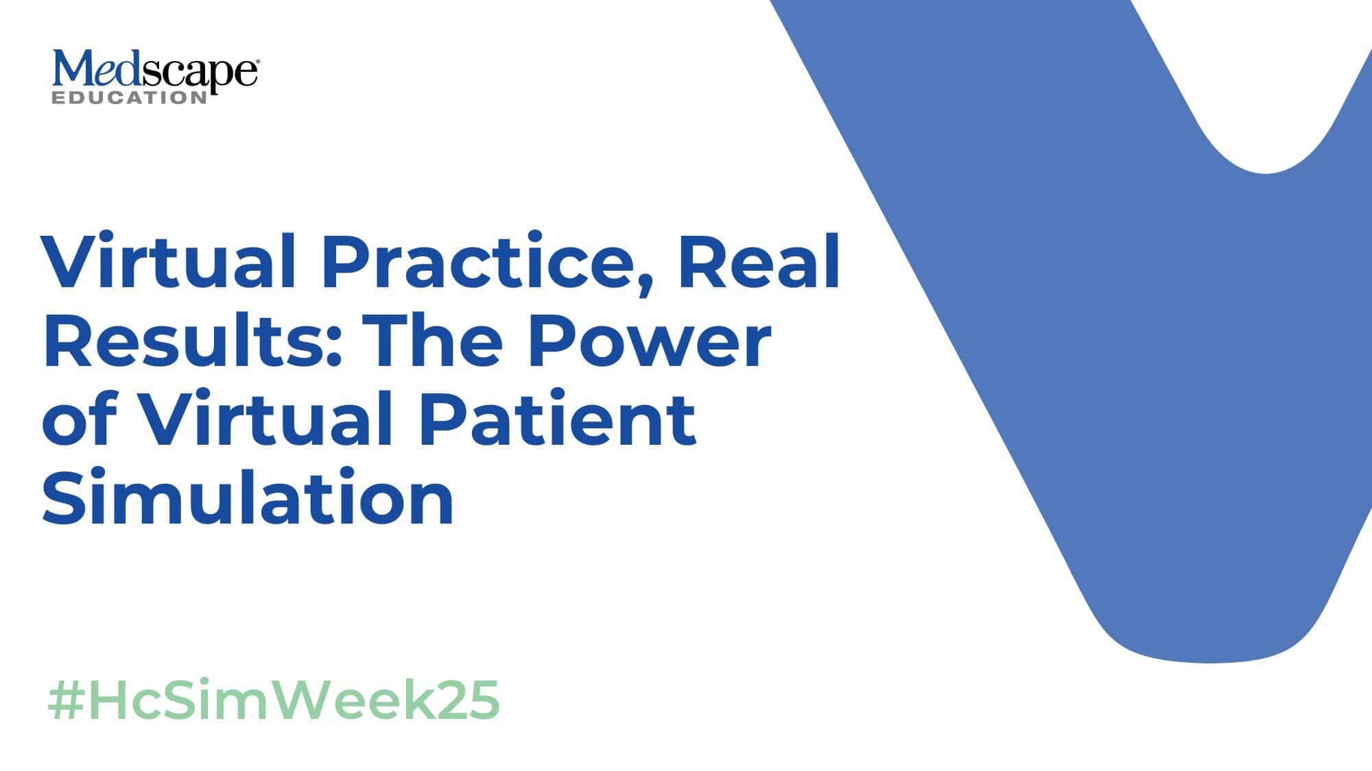 Virtual Practice, Real Results: The Power of Virtual Patient Simulation ...